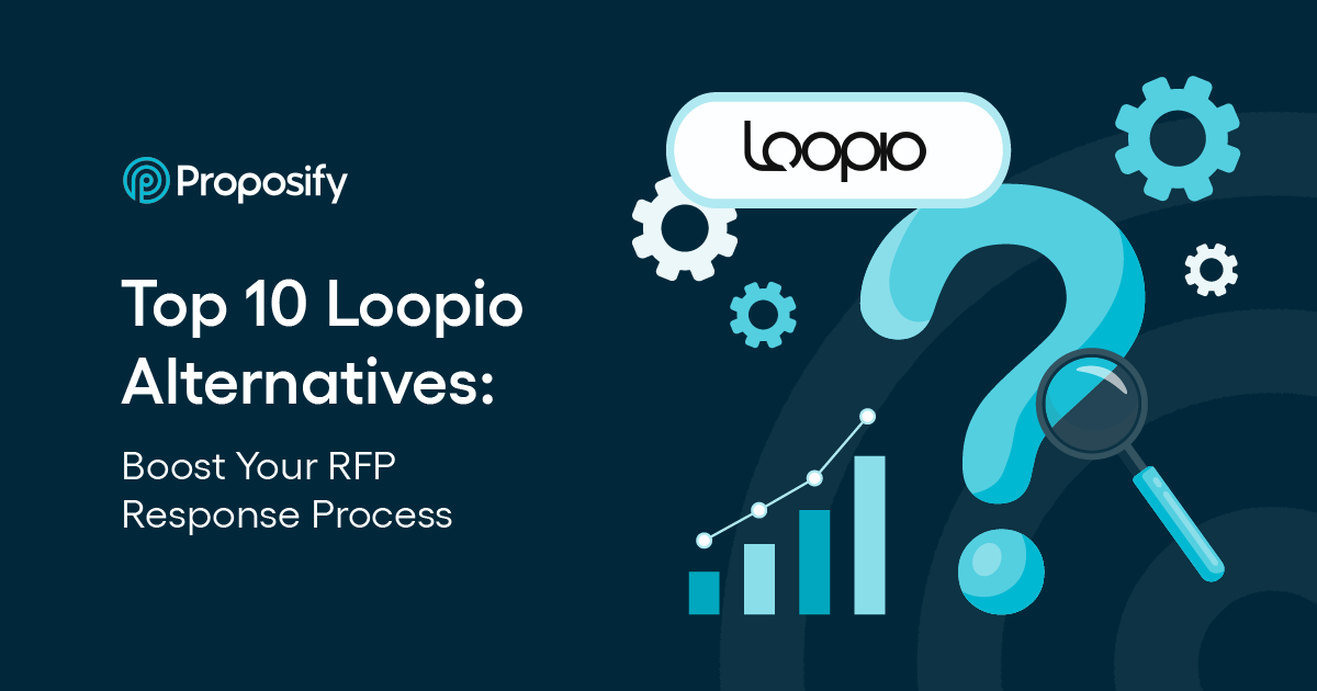 Top 10 Loopio Alternatives for Effective RFP Management | Proposify