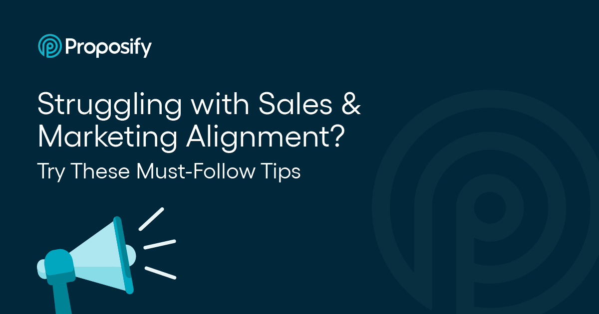 Struggling With Sales & Marketing Alignment? Try These Tips