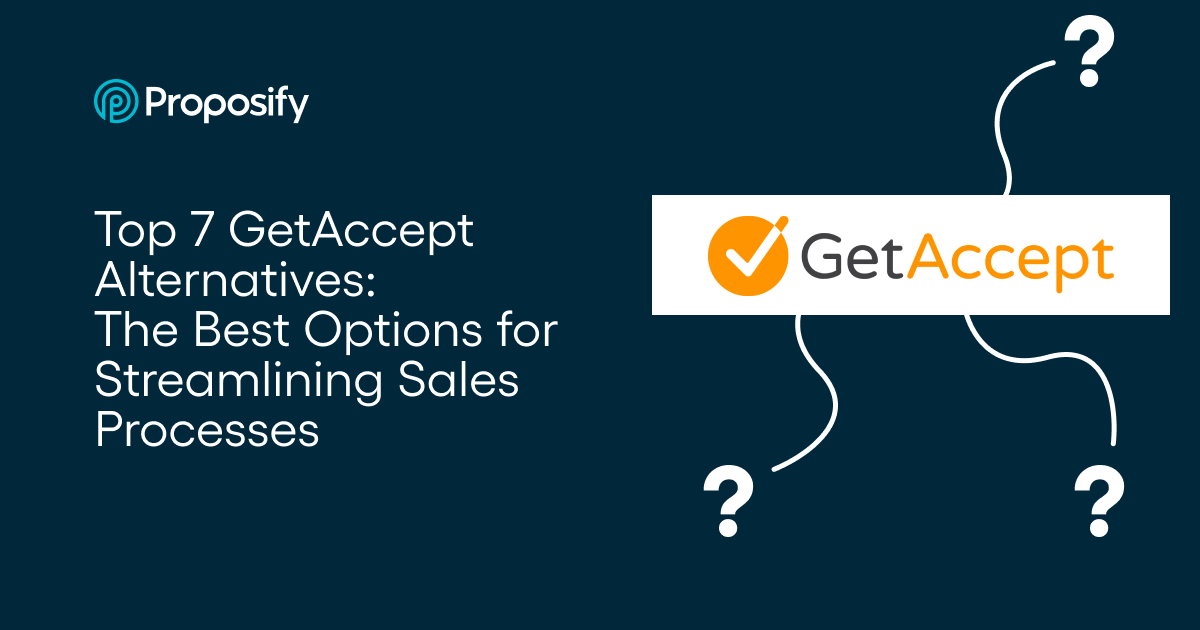 Top 7 GetAccept Alternatives | Proposify